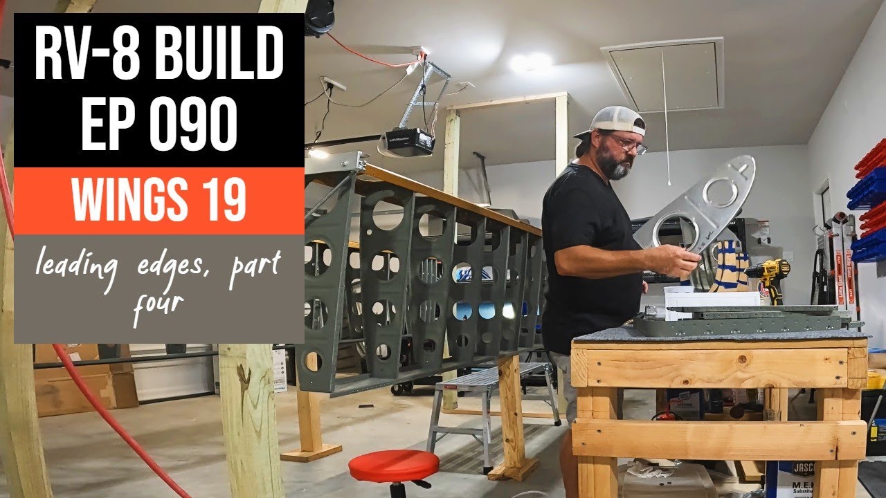 Van's RV-8 Build. Ep 090. Wings 19. Leading Edges Part 4 - YouTube