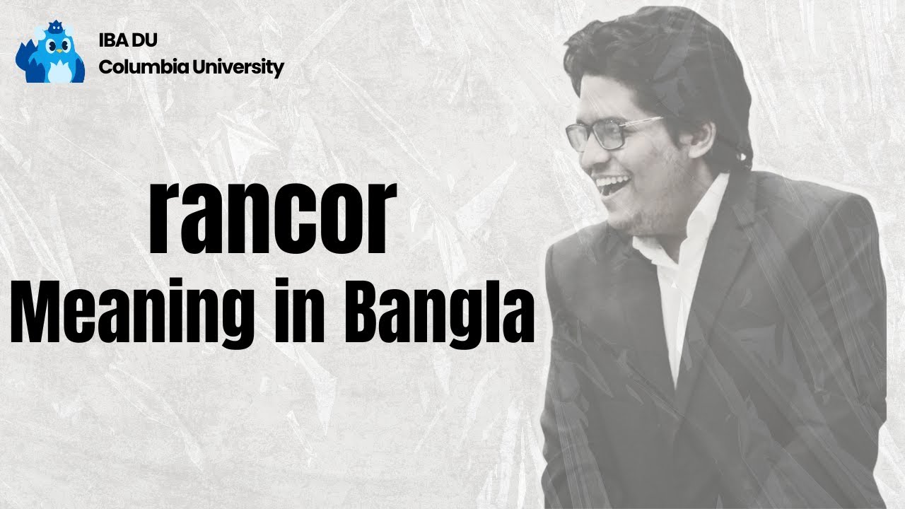 Rancor Meaning | Learn English Vocabulary in Bangla - YouTube