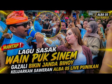 MANTAP LAGU SASAK WAIN PUK SINEM GAZALI BIKIN JANDA BIHOY KELUARKAN SAWERAN ALBA 05 LIVE PUNIKAN