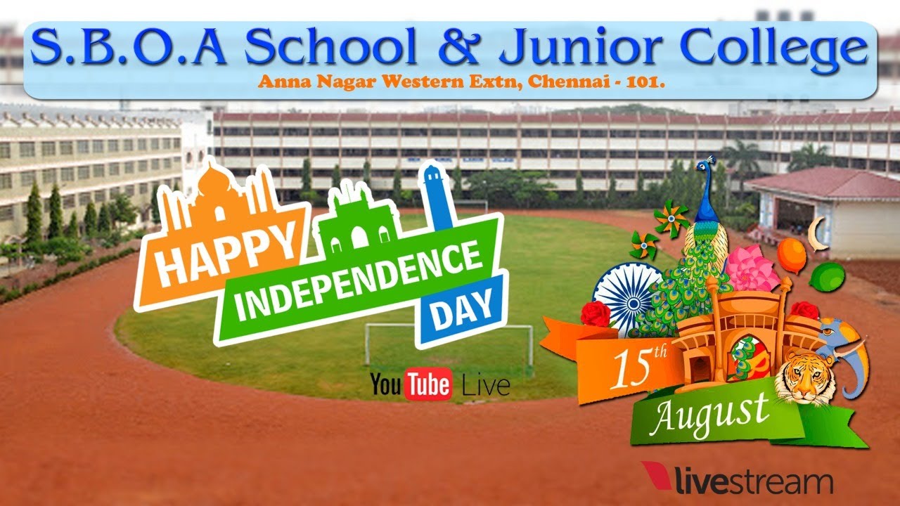 S.B.O.A School & Junior College Independence Day Live On 15.08.2020 ...