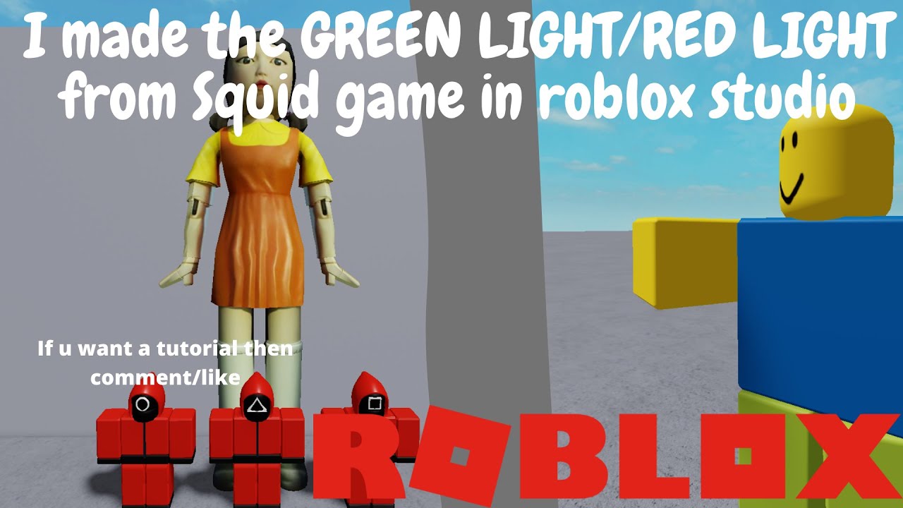 I made the Green Light/Red Light from Squid Game in roblox studio! (NOT ...