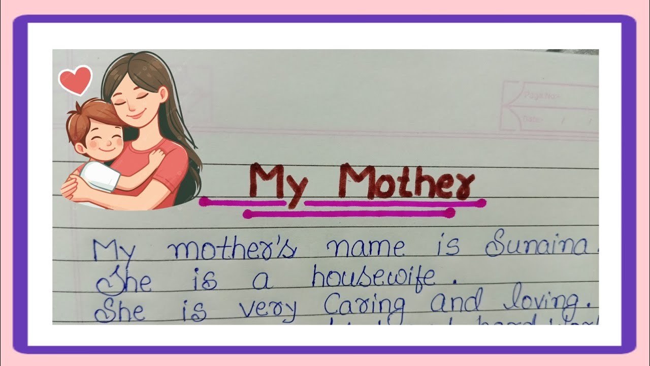 Essay On My Mother/Easy Essay On My Mother/ Essay Writing On My Mother ...