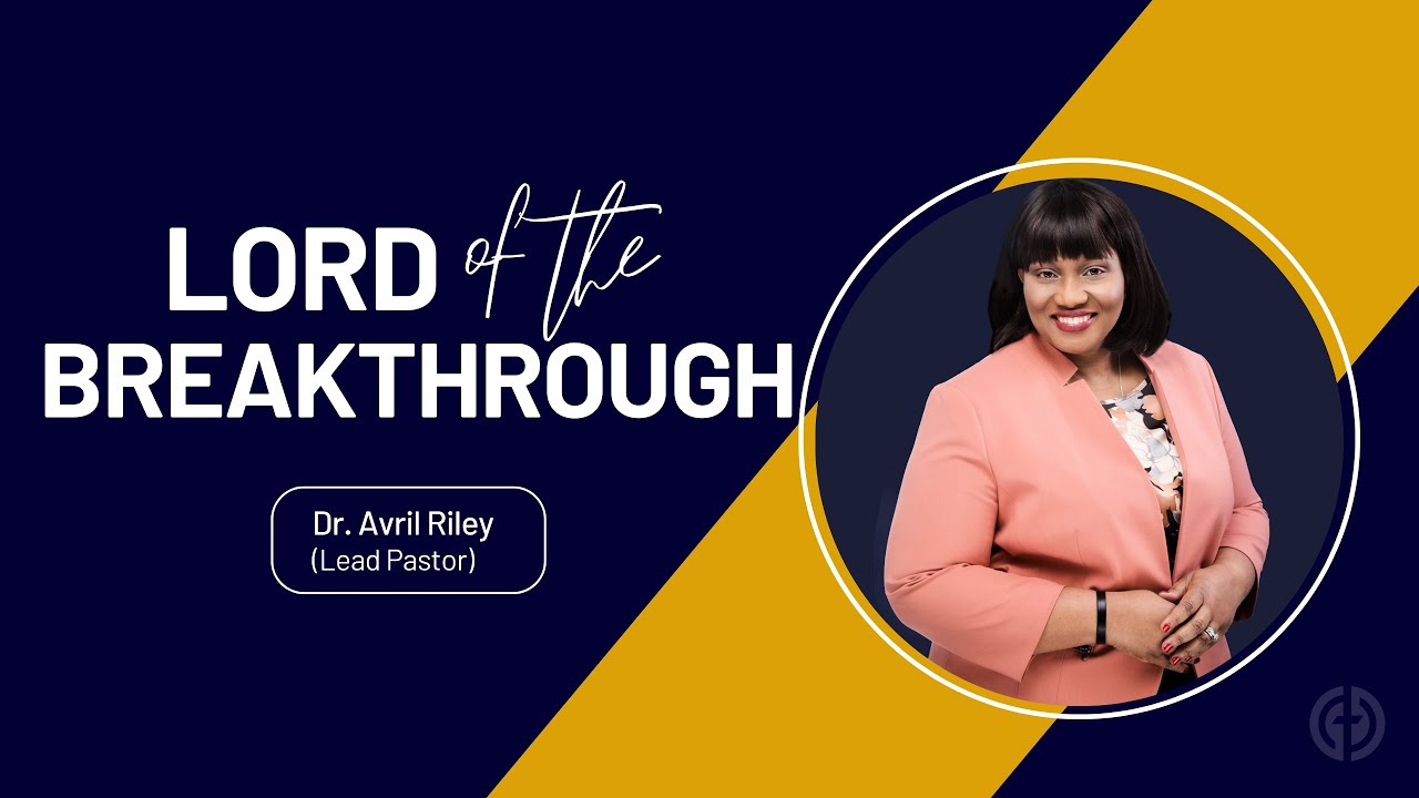 Lord of the Breakthrough | Dr. Avril Riley - YouTube