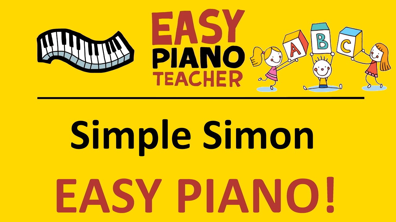 Simple Simon piano tutorial: EASY keyboard song (nursery rhyme) & note ...