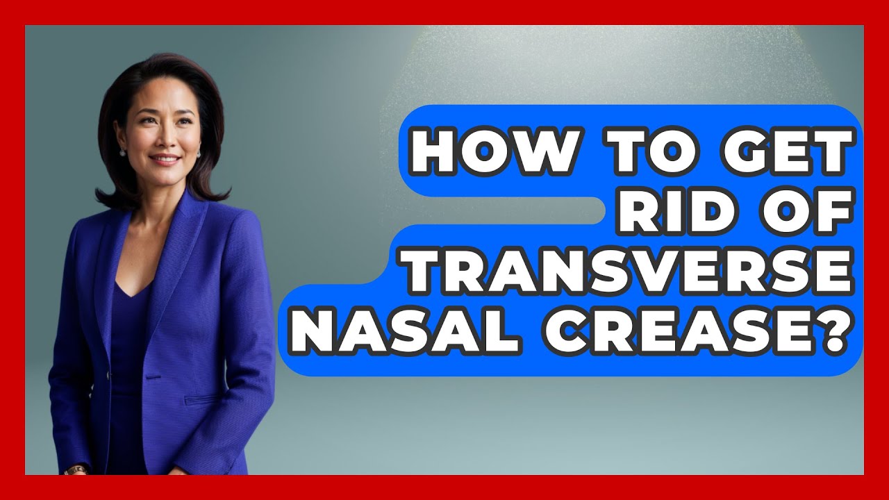 How To Get Rid Of Transverse Nasal Crease? - Ear Nose Throat Expert ...