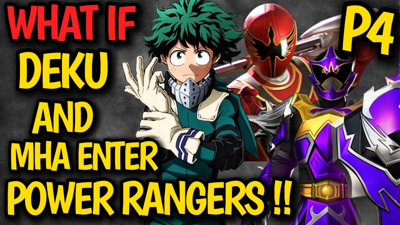 What if DEKU enters POWER RANGERS !? New Ranger Quirks ?! Full MHA ...