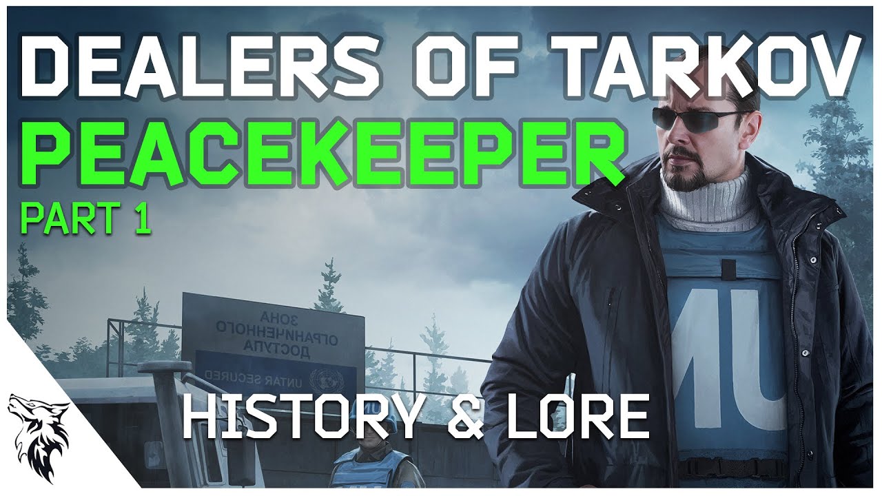 The Complete History and Lore of Peacekeeper Part 1 | Dealers of Tarkov ...