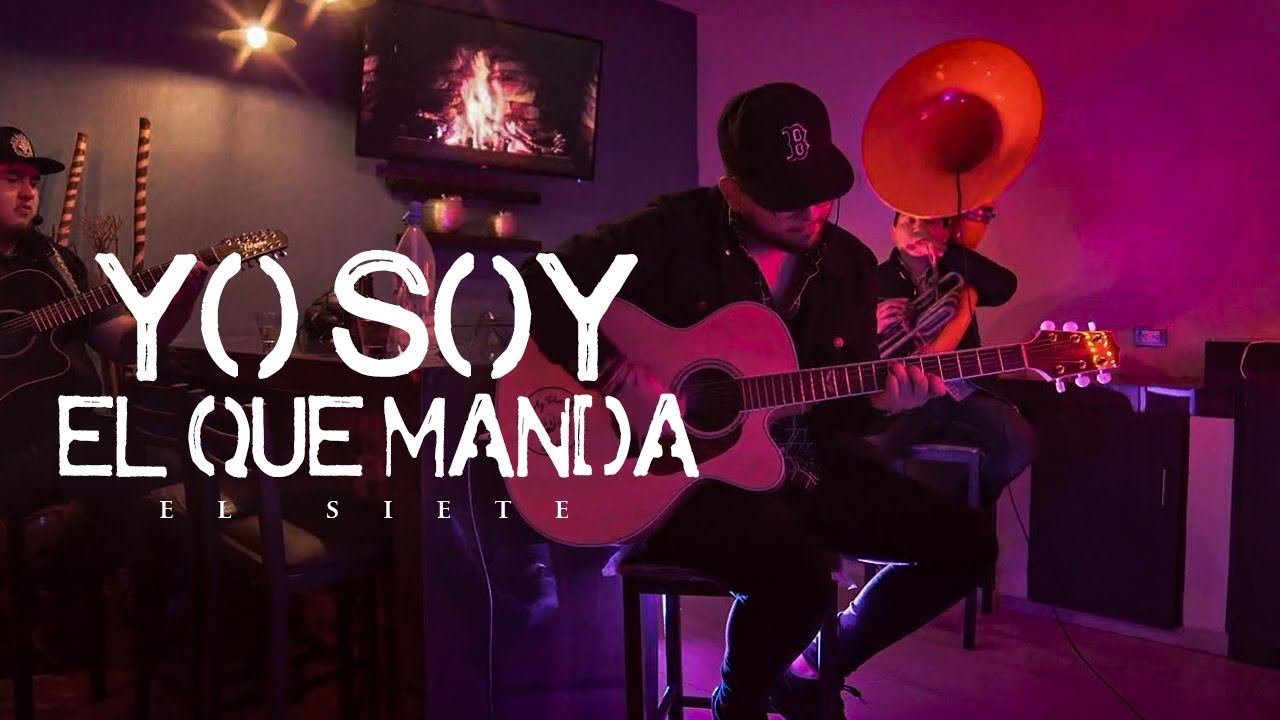 El Siete - Yo Soy El Que Manda - YouTube Music