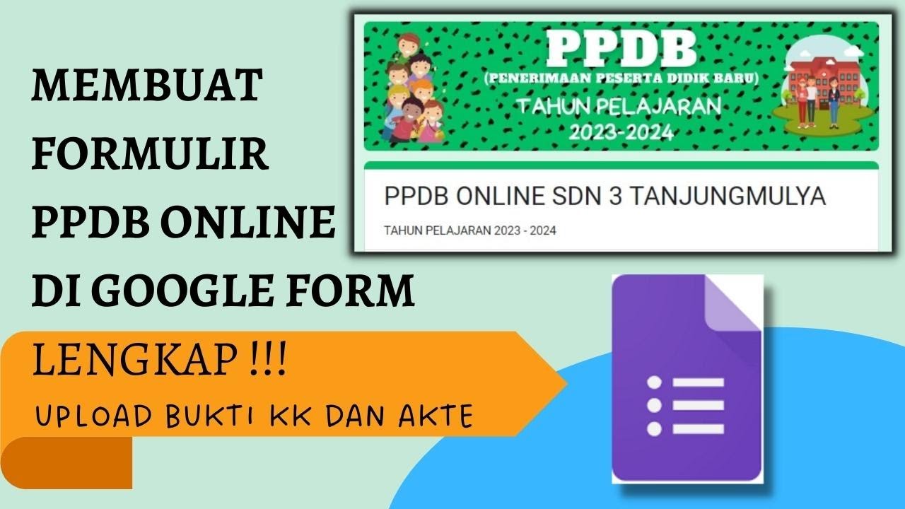 CARA MEMBUAT FORMULIR PPDB ONLINE | MEMBUAT FORMULIR DI GOOGLE FORM ...