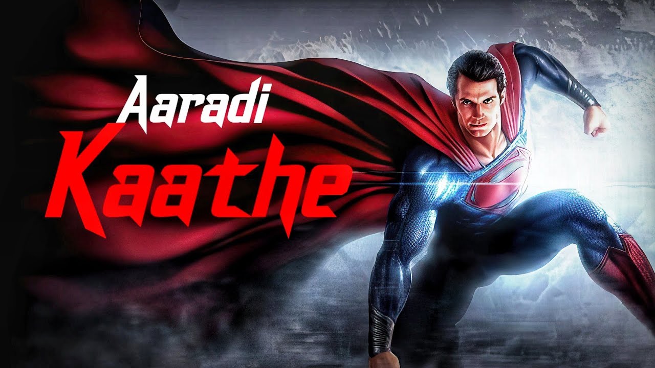 Superman - Aaradi kaathe - YouTube