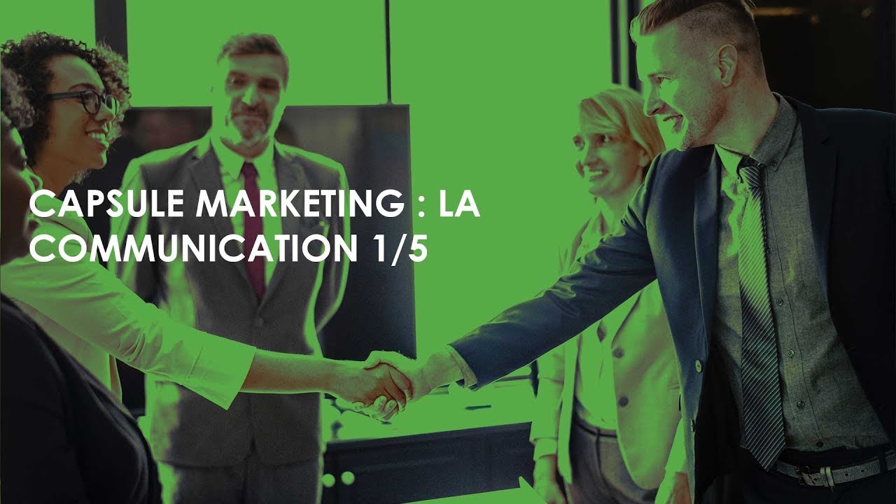 Capsule marketing : La communication 1/5 - YouTube