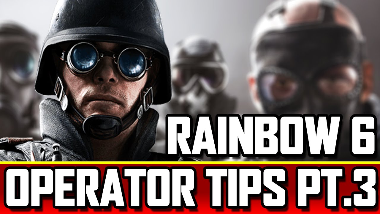 Rainbow Six Siege Tips and Tricks | RB6 Siege | Best Operators DEFENSE ...