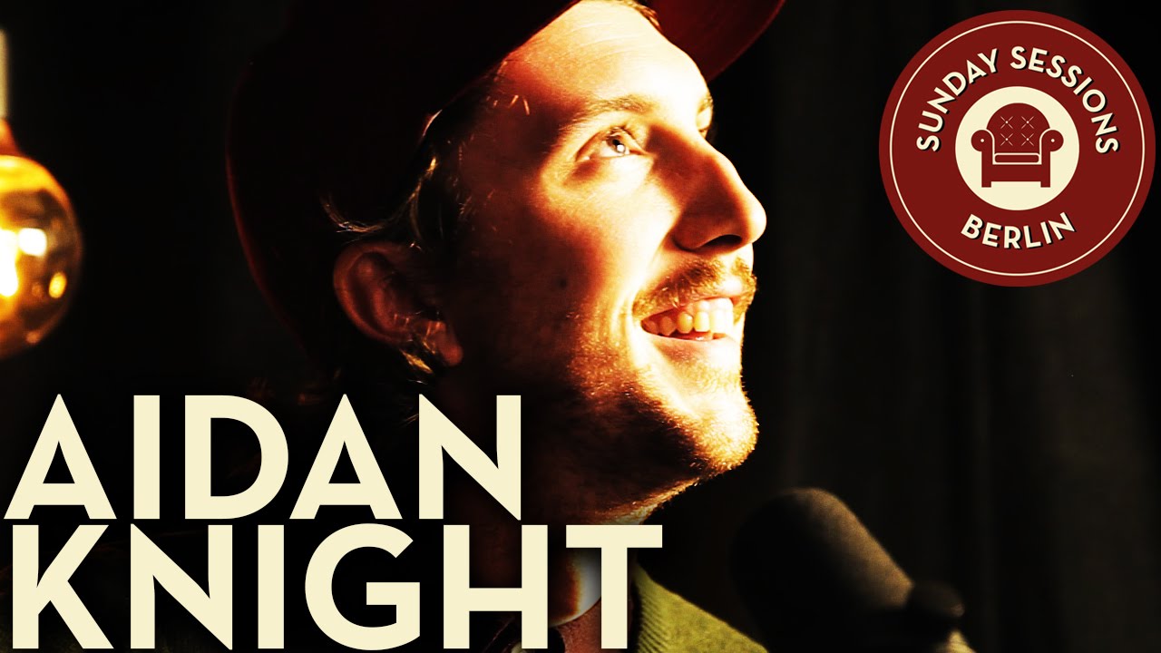 Aidan Knight "Black Dream" (Unplugged Version) Sunday Sessions Berlin ...