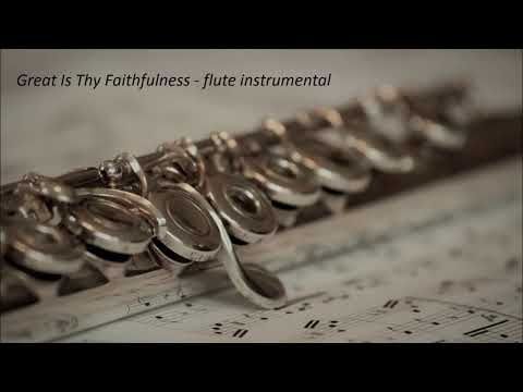 Great is Thy faithfulness - flute instrumental - YouTube