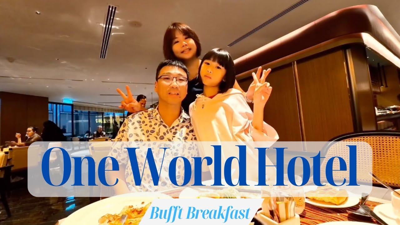 One World Hotel Buffet Breakfast - YouTube