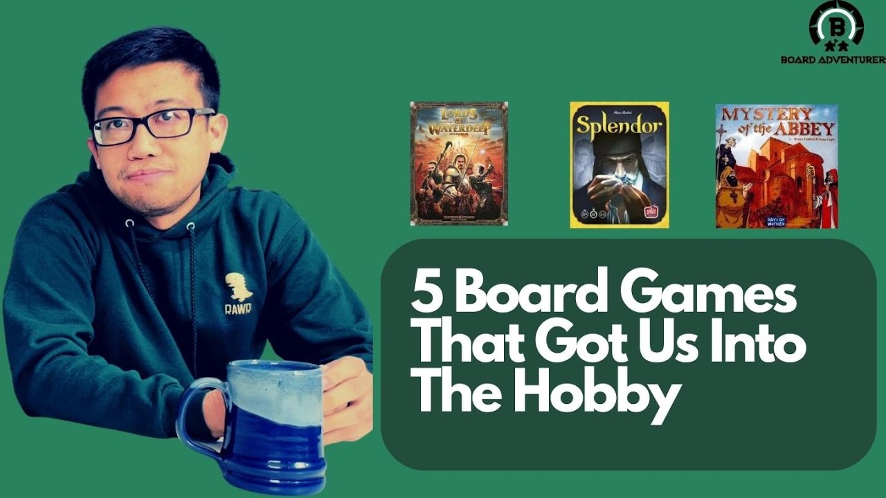 5 Board Games That Got Us In the Hobby - YouTube