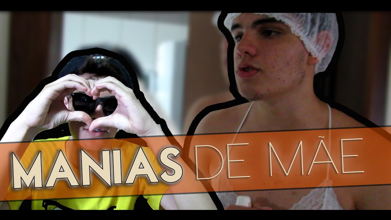 Manias De Mãe Youtube