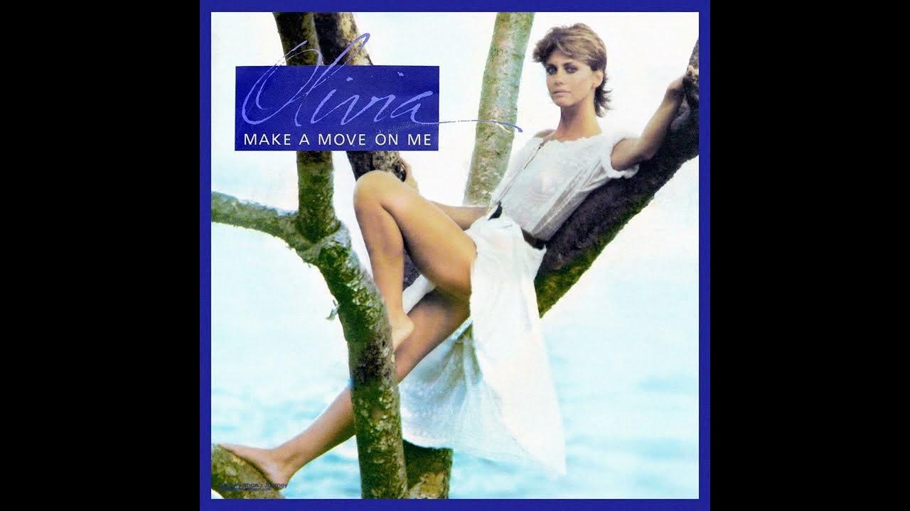 Olivia Newton John Make A Move On Me YouTube olivia-newton-john-make-a-move-on-me-youtube