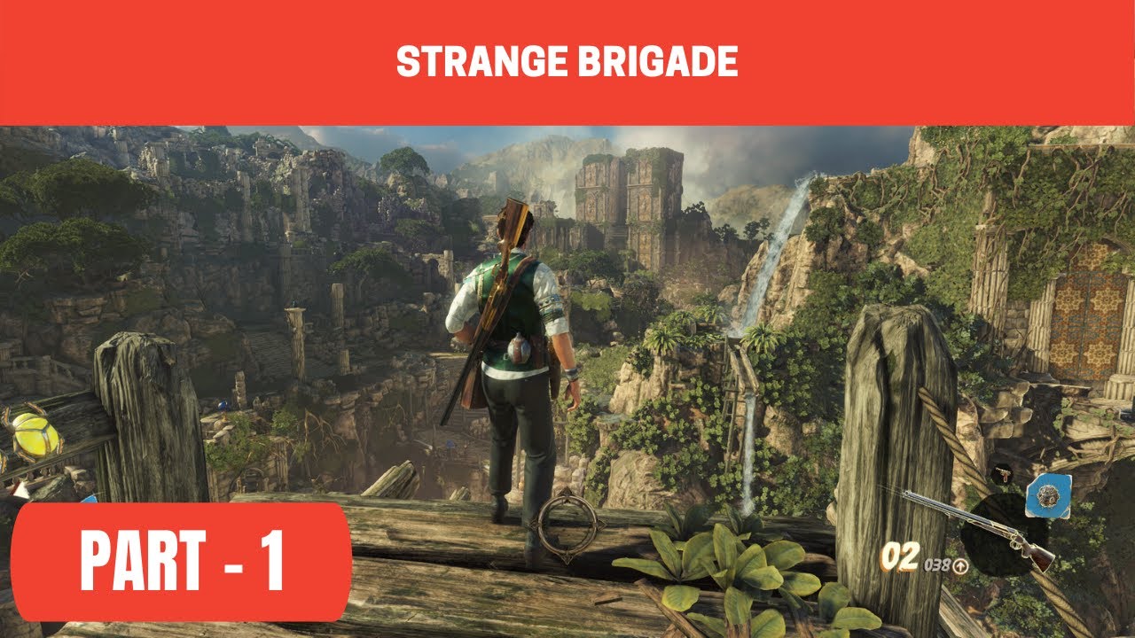 Strange Brigade Gameplay Walkthrough Part 1 - Killing the Egyptian ...