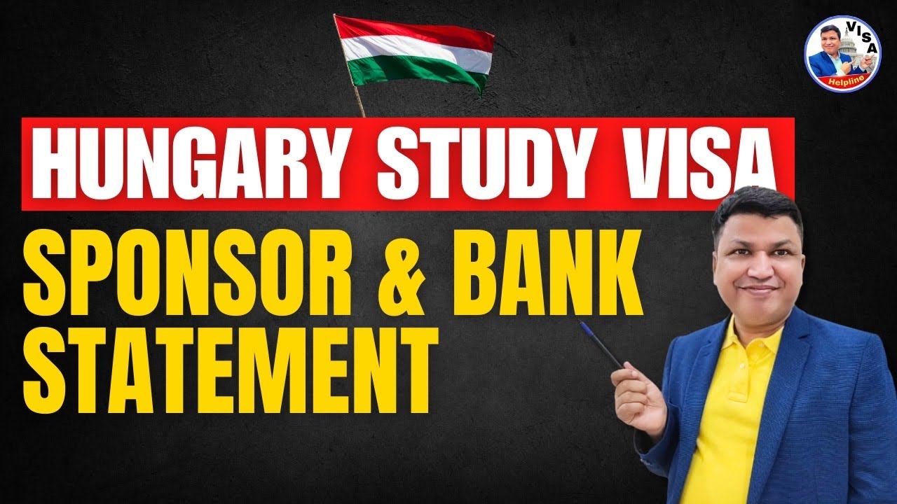 Hungary Study Visa: Sponsor and Bank Statement Requirements | Chandra ...