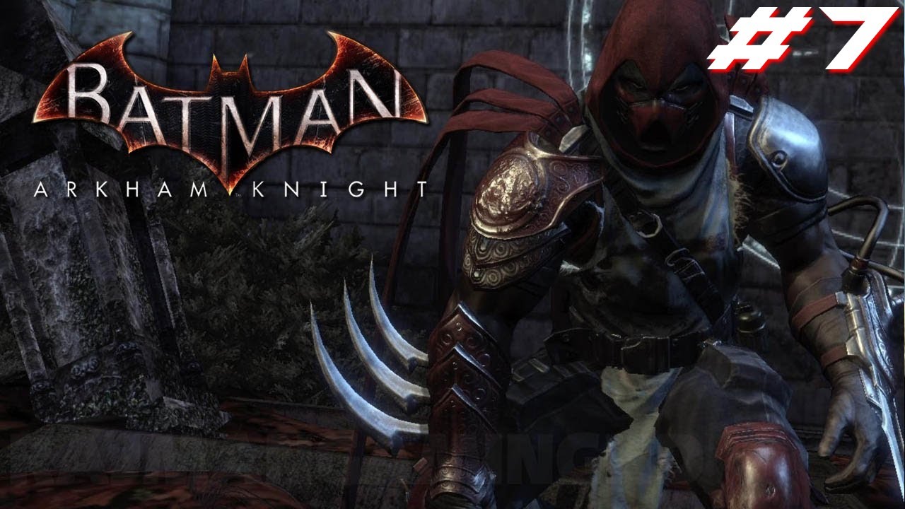 Batman Arkham Knight PS4 Gameplay #7 [Passing The Mantle Of Batman ...