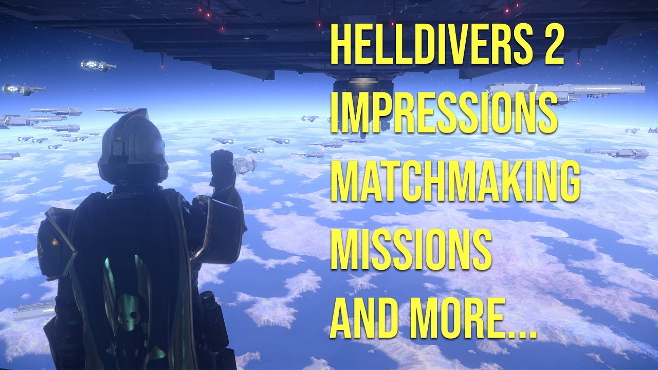 Helldivers 2 Hands on impressions, matchmaking, missions, and more... - YouTube