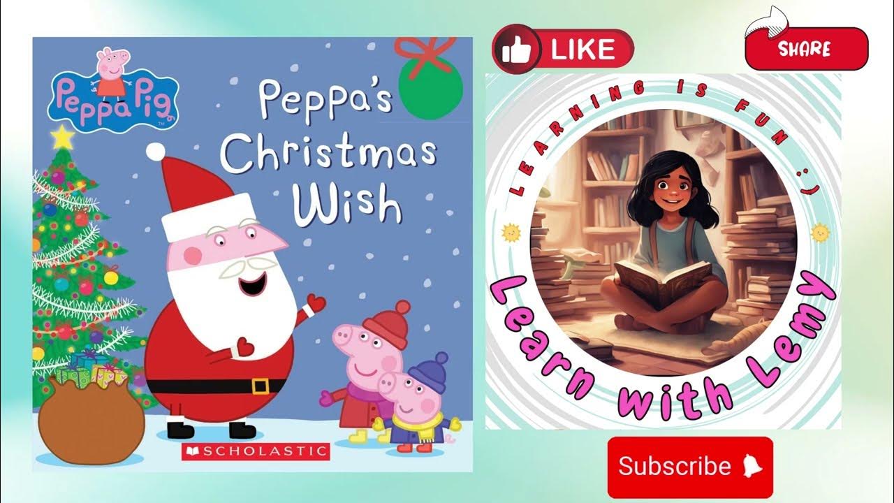 Peppa’s Christmas Wish! | Read Aloud Story for Kids - YouTube