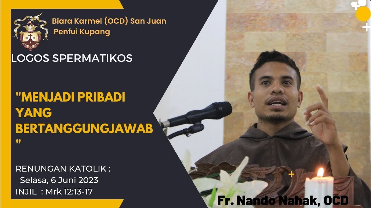 "Menjadi Pribadi Yang Bertanggungjawab - Fr.Nando Nahak, OCD (Logos ...