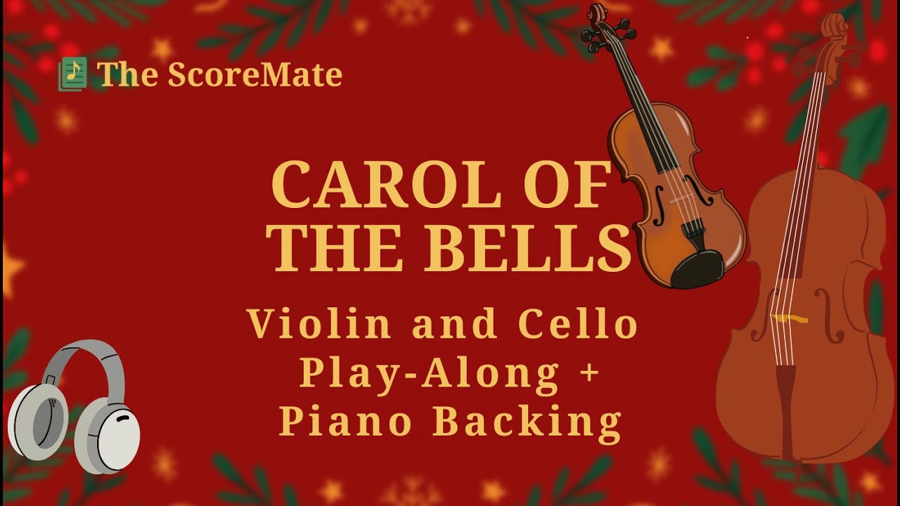 Carol of the Bells | Violin & Cello Play Along + Piano Backing Track ...