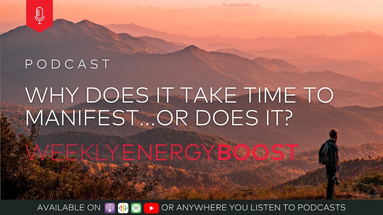 Why Does it take time to Manifest... Or Does it? | Weekly Energy Boost ...
