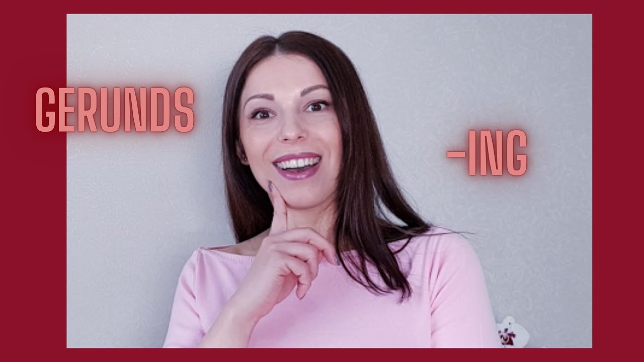 Când Folosim Gerunziul în Limba Engleză?/ Gerunds or Infinitives - YouTube