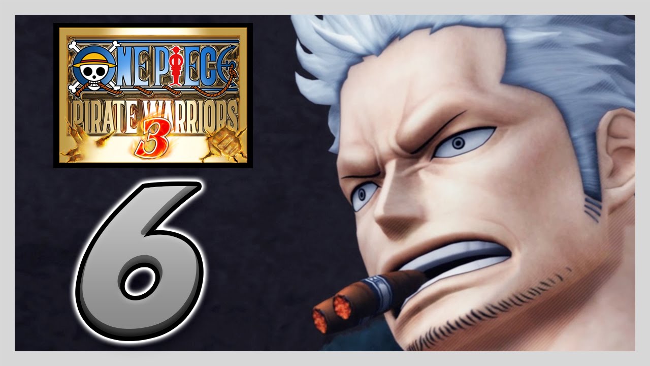 One Piece Pirate Warriors 3 - Le colonel Smoker | Episode 6 [FR] - YouTube