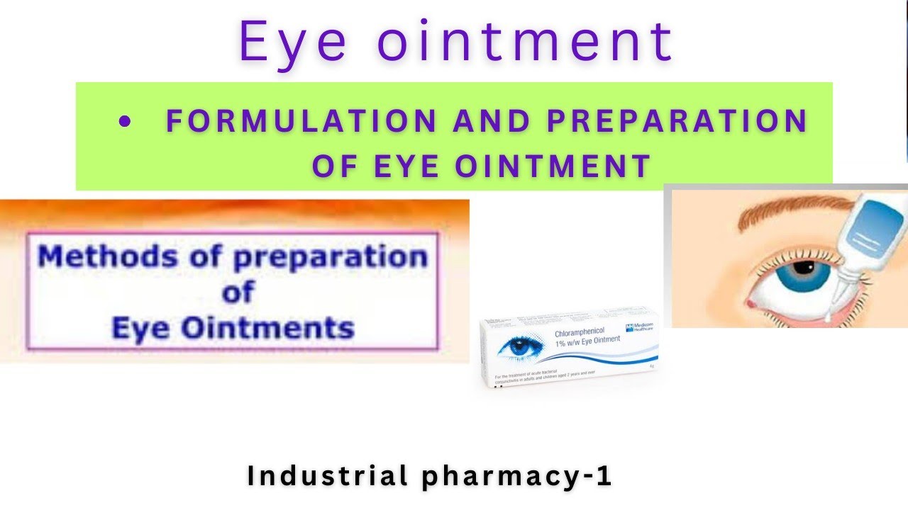 formulation and preparation of eye ointment || opthalmic products ...