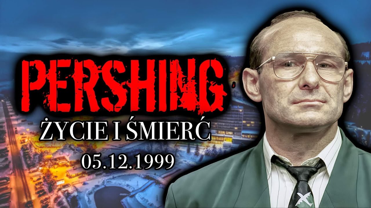 PERSHING | ŻYCIE I ŚMIERĆ | 5 GRUDNIA 1999 | POCZĄTEK KOŃCA MAFII ...