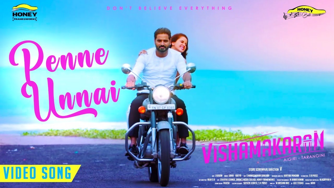 Penne Unnai - Agni's Tarangini | Vishamakaran | Official Video song | V ...