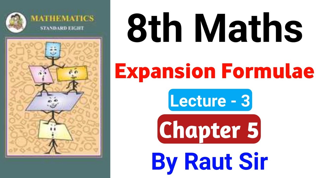 Expansion Formulae | Lecture -3 | Class 8th | Class 8 Mathematics ...