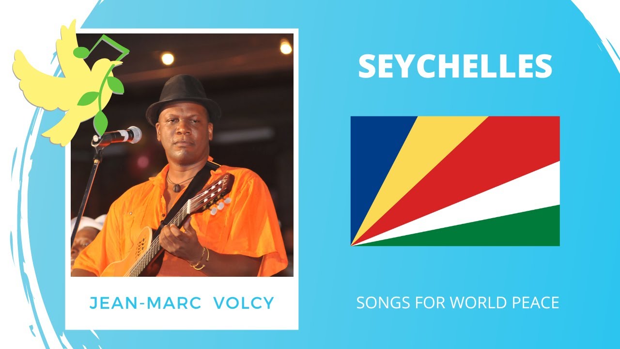 Seychelles🇸🇨 - Jean-Marc Volcy - Laparans - Songs for World Peace 2024 ...