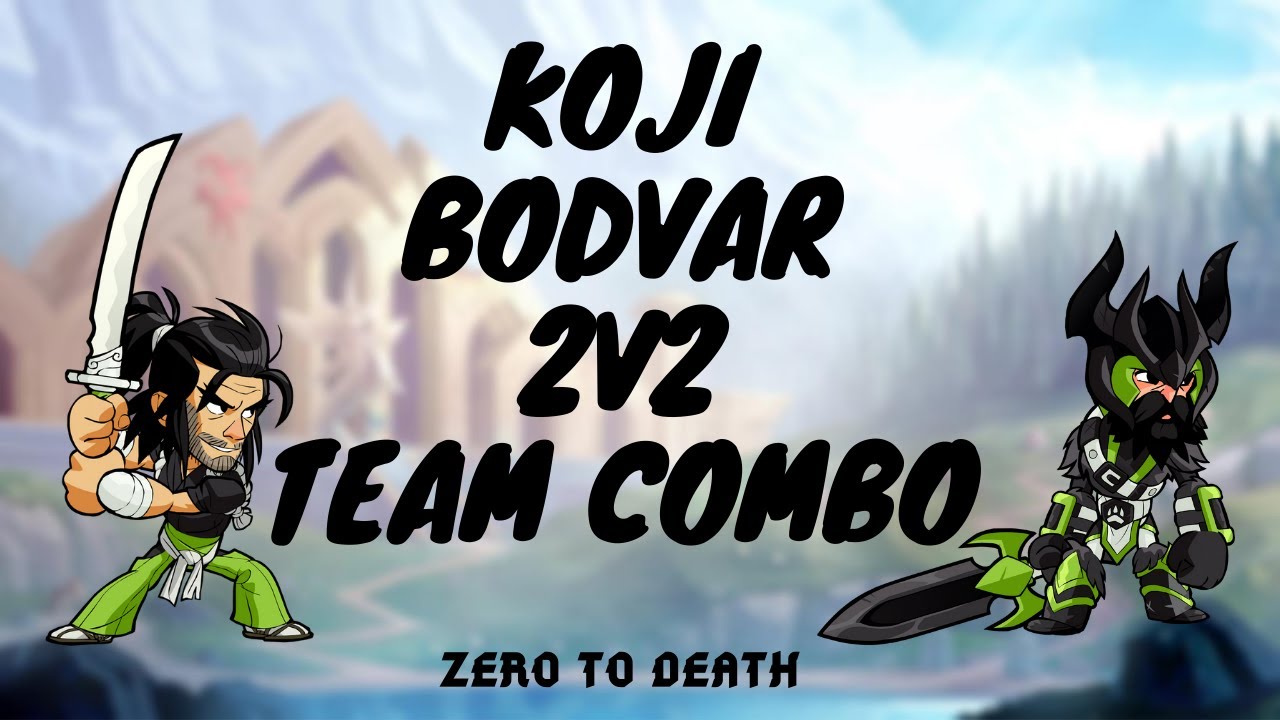 Koji & Bodvar 2v2 team combo zero to death - Twice! - YouTube