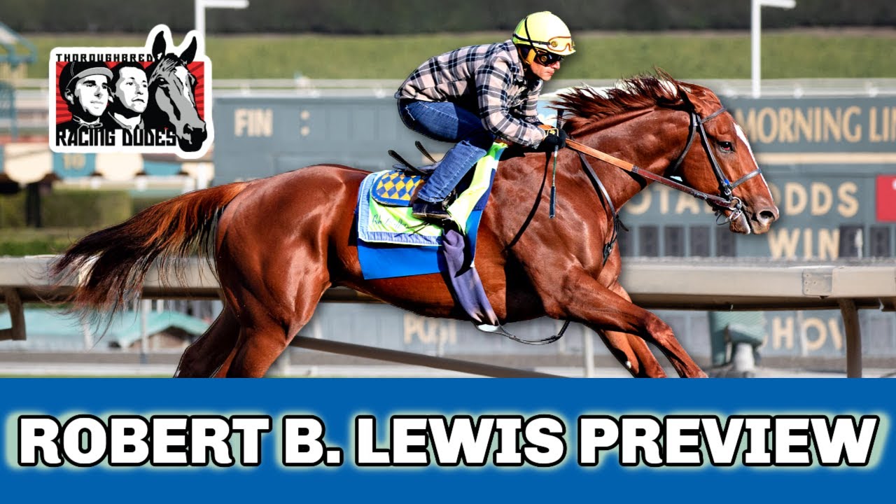 2023 Robert B. Lewis Stakes Preview & FREE Picks | Baffert Enters All 4 ...