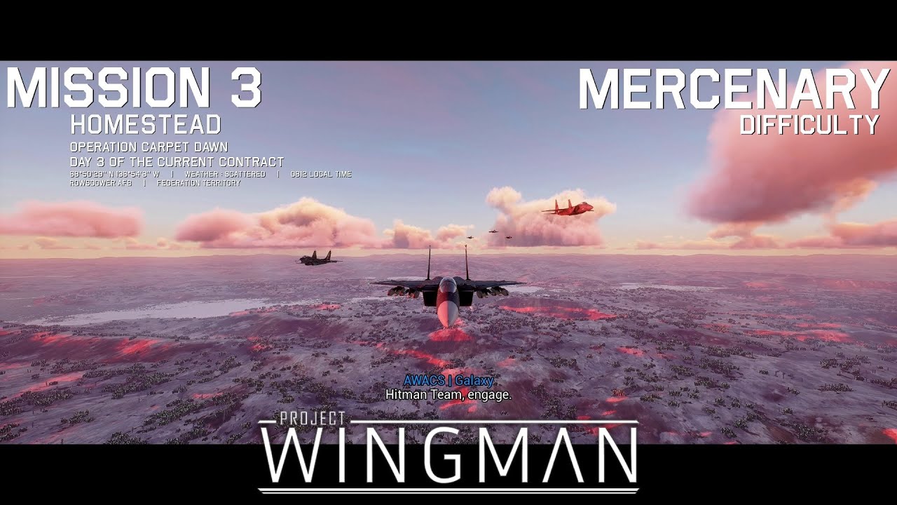 Project Wingman - Mission 3: Homestead - Mercenary - With Monarch ...