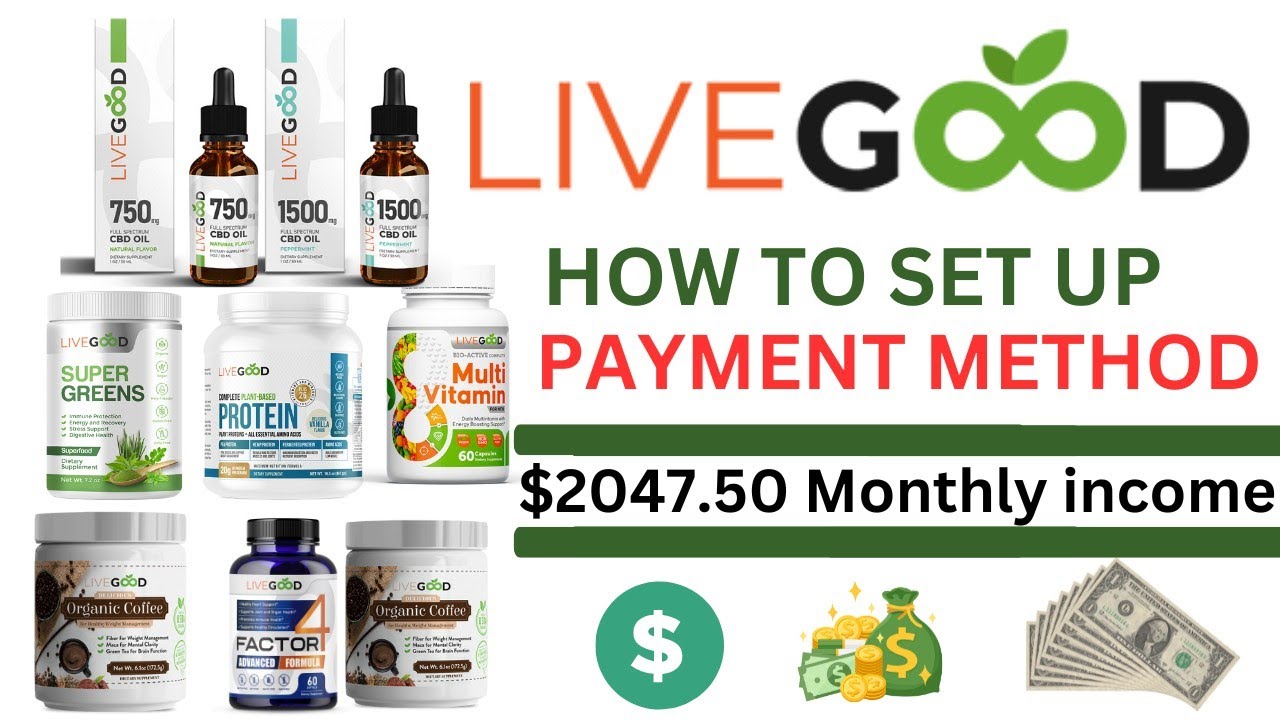 Livegood - How to set up payment method for weekly and monthly payout ...