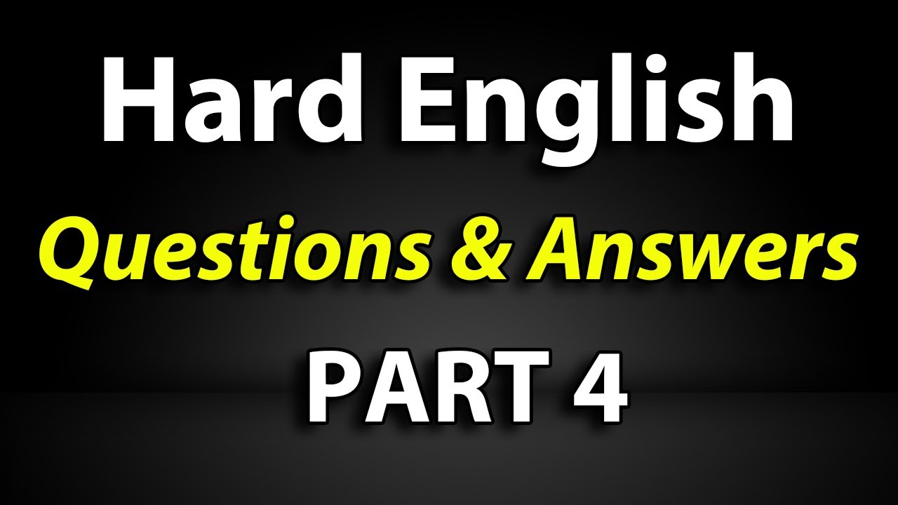 Hard To Answer Questions