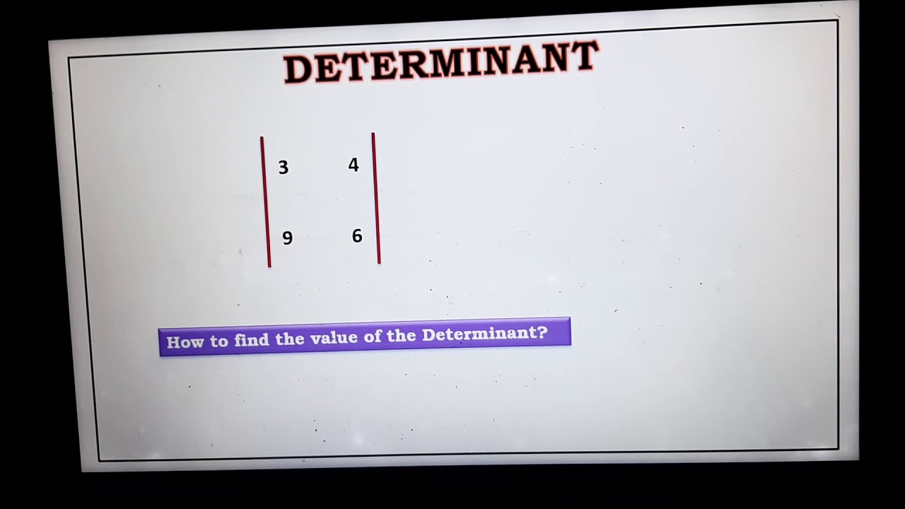 How to find the value of Determinant - YouTube