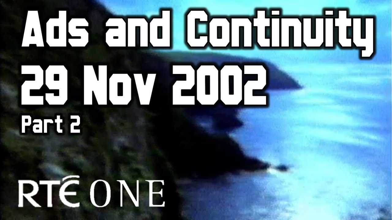 RTÉ One - Continuity and Ad Breaks | 29 November 2002 - YouTube