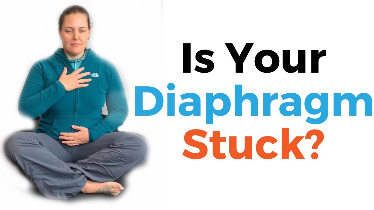 Is Your Diaphragm Stuck? - YouTube