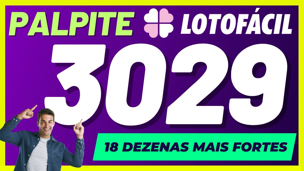 PALPITE LOTOFÁCIL CONCURSO 3029 🍀 - YouTube