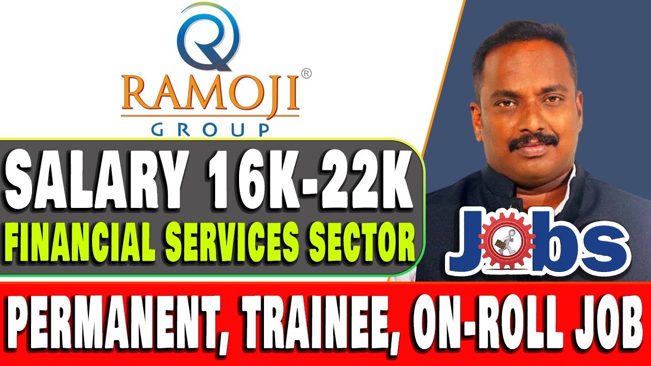 Ramoji Group of Companies நிறுவனத்தில் வேலை 2024 | Margadarsi Chits Pvt ...