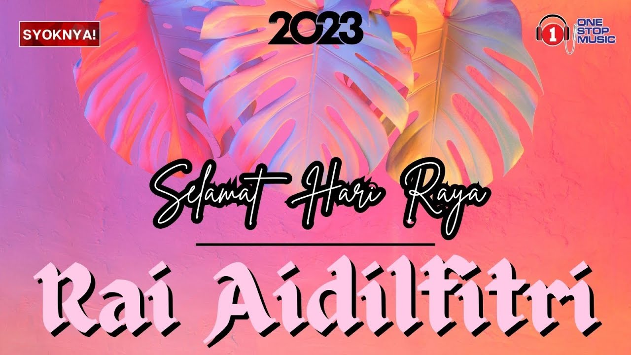 Lagu Raya Nostalgia Terbaik | Koleksi Lagu Raya Terbaik Sepanjang Masa ...