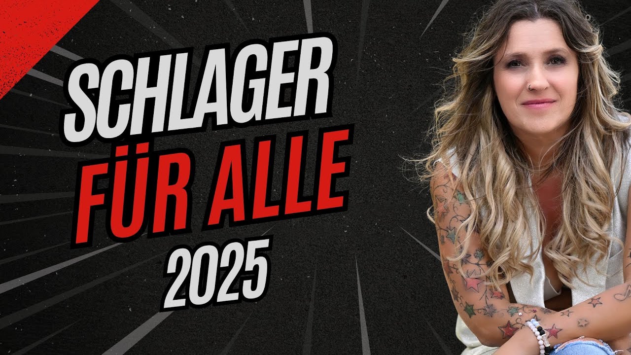 NEUER 🎉 SCHLAGER FÜR ALLE 🎉 HIT MIX 2025 🎉 SCHLAGER MUSIK - YouTube