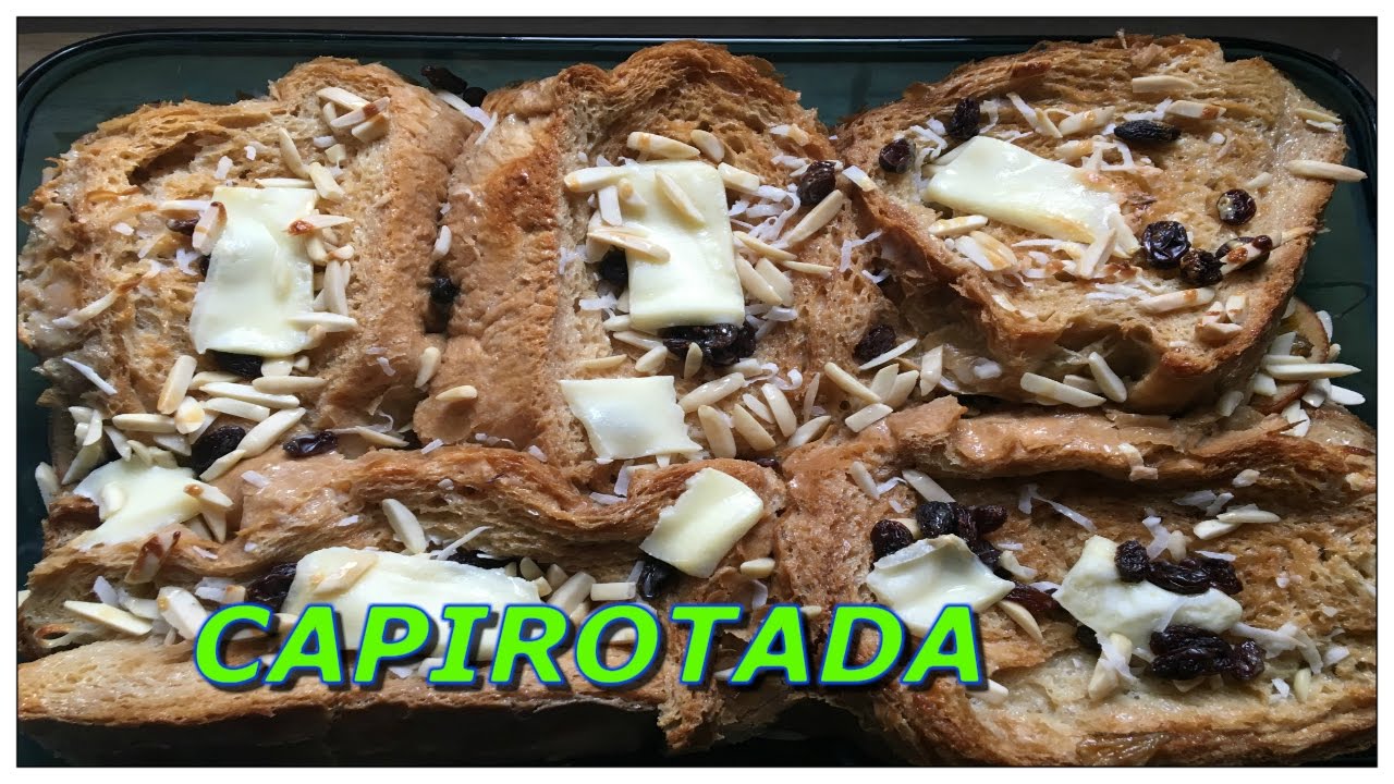 COMO HACER CAPIROTADA - YouTube